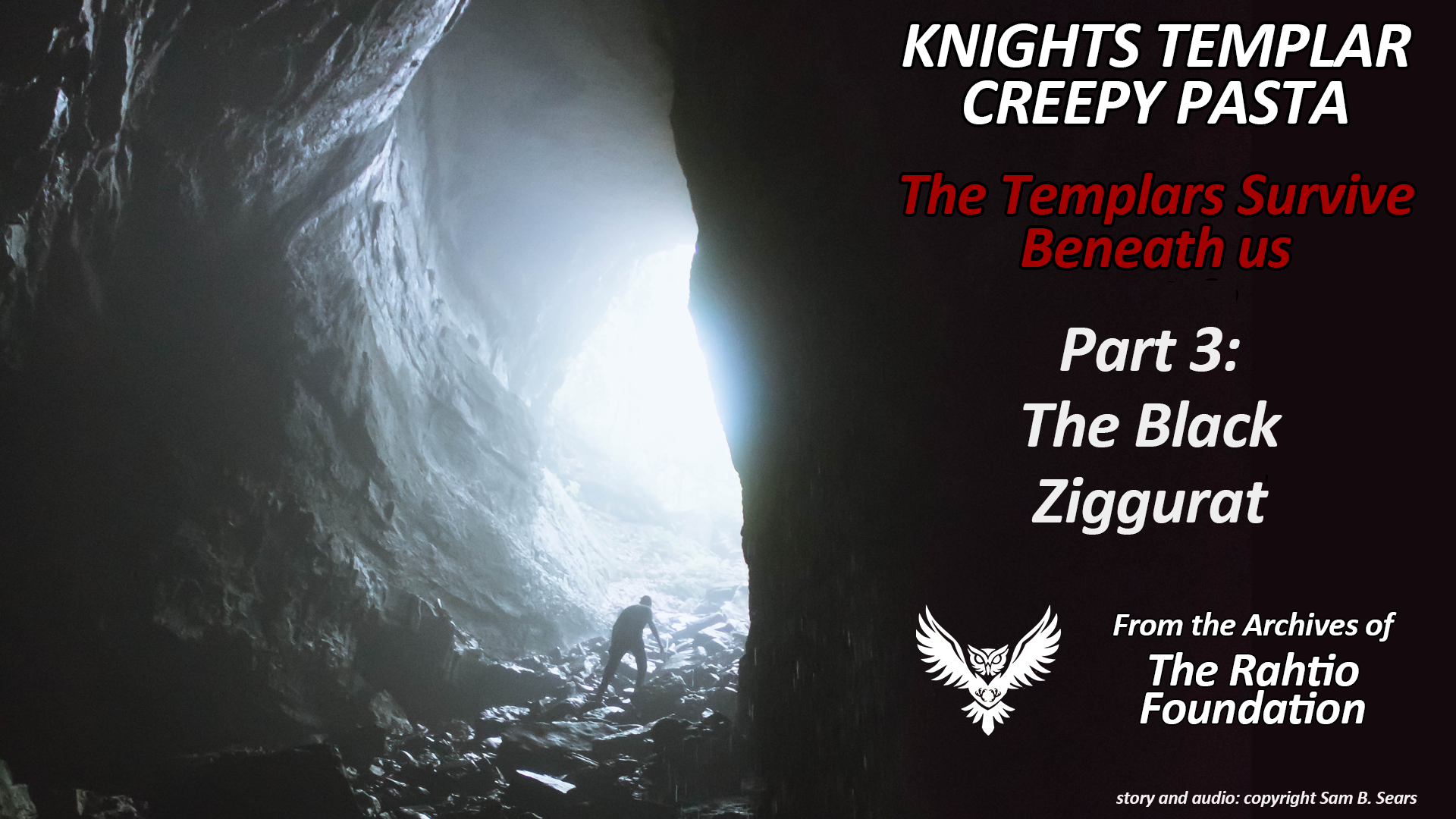 The Templars Survive Beneath Us Chapter 3 The Black Ziggurat | Rathio